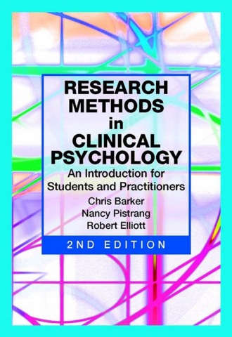 Chris Barker, Nancy Pistrang, Robert Elliott - Research Methods in ...