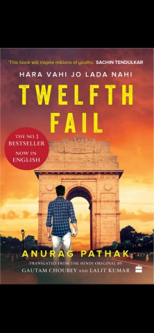Anurag Pathak - Twelfth Fail-HarperCollins (2021)