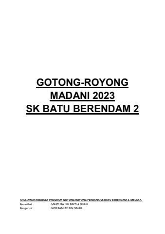 GOTONG ROYONG MADANI 2023 SK BATU BERENDAM 2 - Muhammad Shafiq Flip PDF | AnyFlip