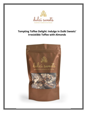 Tempting Toffee Delight: Indulge in Dulki Sweets' Irresistible Toffee ...