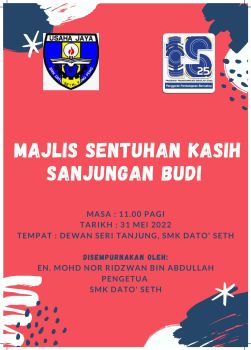 BUKU PROGRAM MAJLIS SENTUHAN KASIH SANJUNGAN BUDI SMK DATO SETH 2022 - diana_dee1988 Flip PDF ...