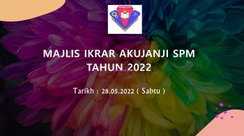 MAJLIS IKRAR AKUJANJI SPM TAHUN 2022 - g-24509976 Flip PDF | AnyFlip