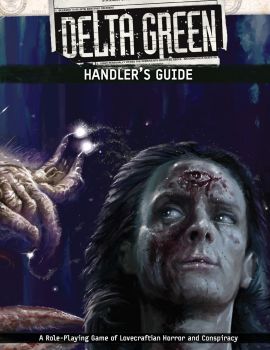 Delta Green RPG - Handler's Guide