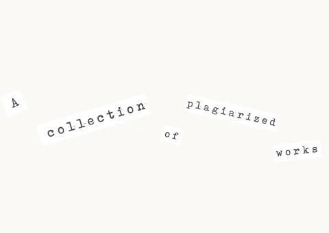 A collection of plagiarized works