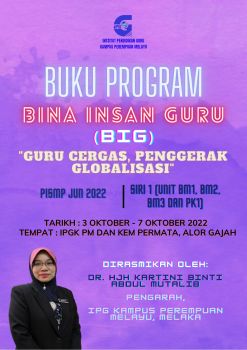 BUKU PROGRAM BINA INSAN GURU (BIG) 2022 SIRI 1 - aliamaisara145 Flip ...