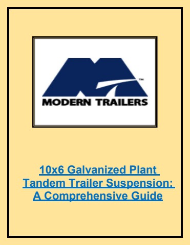 10x6 Galvanized Plant Tandem Trailer Suspension: A Comprehensive Guide ...
