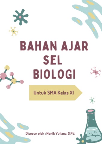 Biologi-Bahan Ajar Materi Sel-Untuk Kelas XI SMA - Nonik Yuliana Flip PDF | AnyFlip