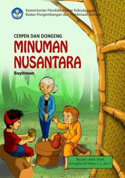 19. Isi dan Sampul Cerpen dan Dongeng Minuman Nusantara - rsetyo153 ...
