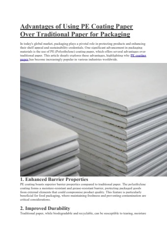 Advantages of Using PE Coating Paper Over Traditional Paper for Packaging