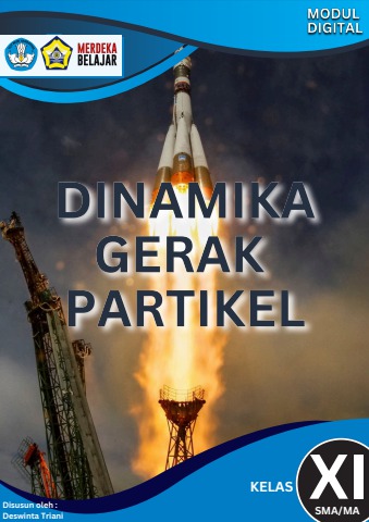 MODUL DIGITAL DINAMIKA GERAK PARTIKEL KELAS XI SMA/MA ...