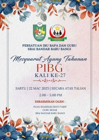BUKU PROGRAM MESYUARAT AGUNG PIBG SRAIBBB KALI KE 27 TAHUN 2025 PIBG ...