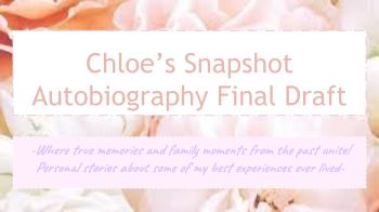 Chloe's Snapshot Autobiography - cjames0011 Flip PDF | AnyFlip