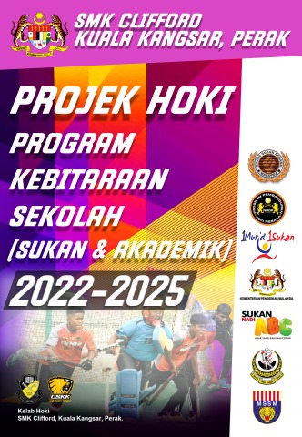 PROJEK HOKI PROGRAM KEBITARAAN SEKOLAH (SUKAN & AKADEMIK) 2022 - 2025 SEK MEN KEB CLIFFORD KUALA ...