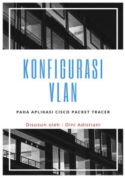 Bahan Ajar Modul 1 VLAN_Dini Adistiani - diniadistiani28 | PDF Online | AnyFlip