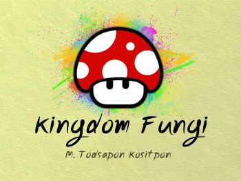 Kingdom Fungi - todsapon Flip PDF | AnyFlip