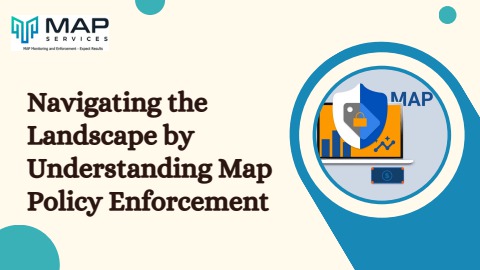 Navigating the Landscapе by Undеrstanding Map Policy Enforcеmеnt - MAP ...