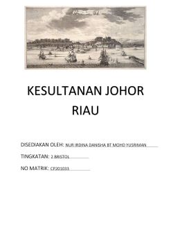 kajian kes sejarah kesultanan johor riau - nurirdinadanisha05 ...