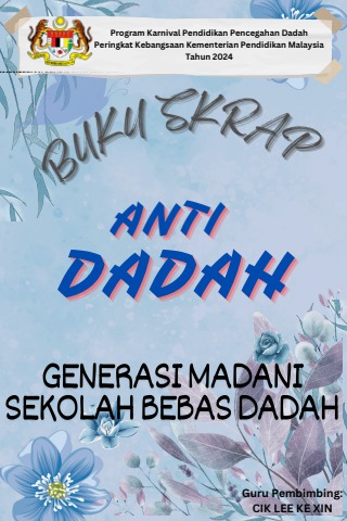Buku Skrap Digital Program Karnival PPDa Peringkat Kebangsaan KPM Tahun 2024 - LEE KE XIN Moe ...