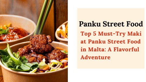 Discover the Vibrant Tastes of Asia at Panku Street Food in Malta
