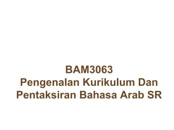 BAMB 3063: Pengenalan Kurikulum dan Pentaksiran Bahasa Arab Sekolah Rendah(الغاية والاهداف ...