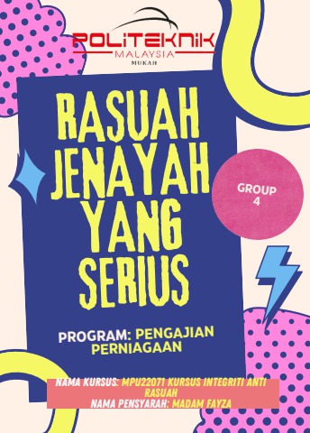 KUMPULAN 4 RASUAH JENAYAH YANG SERIUS