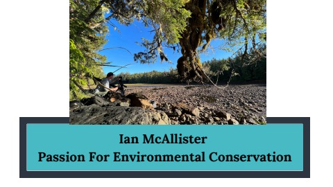 Ian McAllister - Passion For Environmental Conservation