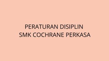 pERATURAN DISIPLIN SMK COCHRANE PERKASA - g-42411964 Flip PDF | AnyFlip