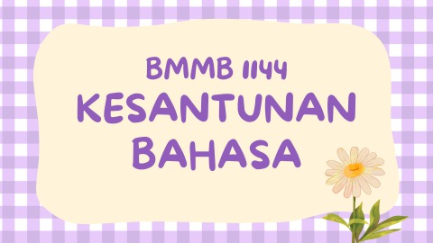 PB2_KESANTUNAN BAHASA BMMB1144 - Aira Atikah Flip PDF | AnyFlip