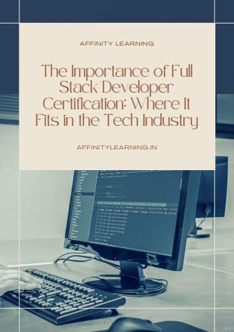 The Importance of Full Stack Developer Certification: Where It Fits in ...
