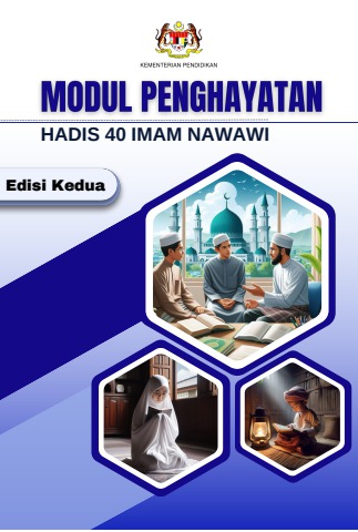 MODUL PENGHAYATAN HADIS 40 IMAM NAWAWI - MAHYUDDIN BIN SAIDIN @ SANGIDIN KPM-Guru Flip PDF | AnyFlip