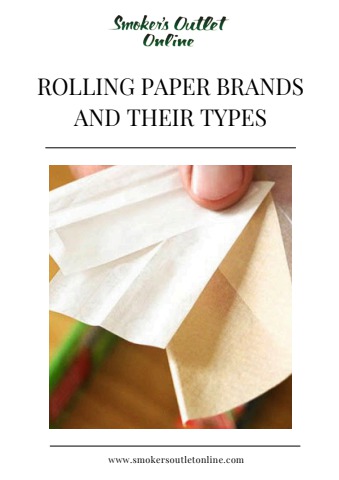 Rolling Paper Brands and Their Types