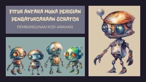 Fitur Antara Muka Perisian Pengaturcaraan Scratch