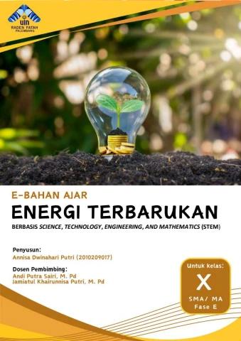 BAHAN AJAR FISIKA BERBASIS STEM MATERI ENERGI TERBARUKAN KELAS X - Annisa Dwinahari Putri Flip ...