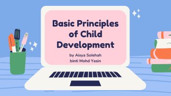 Basic Principles of Child Development - Aisya Solehah Flip PDF | AnyFlip