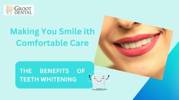 THE BENEFITS OF TEETH WHITENING - Groot Dental - Groot Dental Flip PDF ...