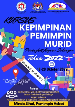 Kursus Kepimpinan Pemimpin Murid Negeri Selangor Tahun 2022 ...