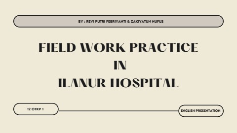 FIELD PRACTICE IN ILANUR HOSPITAL - Revi Putri Febriyanti Flip PDF ...