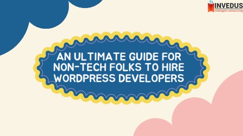 Ultimate Guide for Non-tech folks to Hire WordPress developers - Harry Parker Flip PDF | AnyFlip
