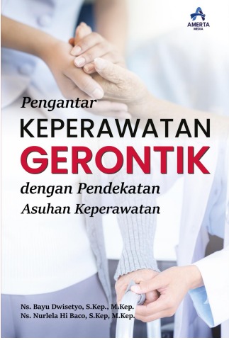 PENGANTAR KEPERAWATAN GERONTIK - Estu Utomo Nursing E-Library Flip PDF | AnyFlip