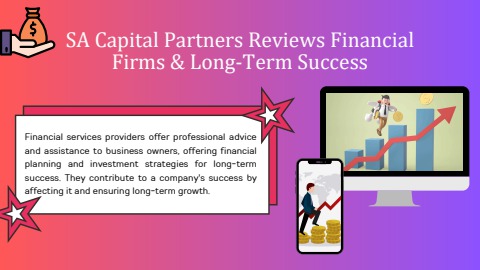SA Capital Partners Reviews Elevate Your Financial Strategy