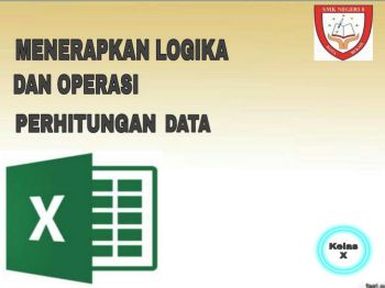 Menerapkan logika, dan operasi perhitungan data.ppt rahma mutia - rahma ...