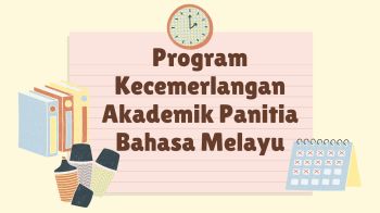 Program Kecemerlangan Akademik Panitia Bahasa Melayu - athiepi | Membalik PDF Dalam talian | AnyFlip