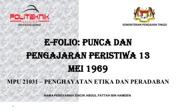 EFOLIO PUNCA DAN PENGAJARAN PERISTIWA 13 MEI 1969 - mmlyae001 Flip PDF | AnyFlip