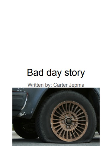 Bad day story - Carter Jepma Flip PDF | AnyFlip