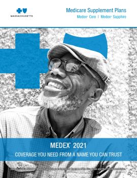 BCBSMA Medex Core Sapphire SalesKit Book 05/01/2021 Approved By Danielle Roy 4/21/2021 2:09 PM ...