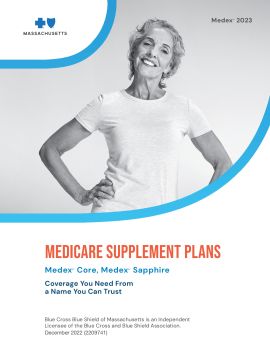 BCBSMA Medex Core Sapphire Sales Kit Book December 2022 Approved by Jamie Condon 11/21/2022 3:03 ...