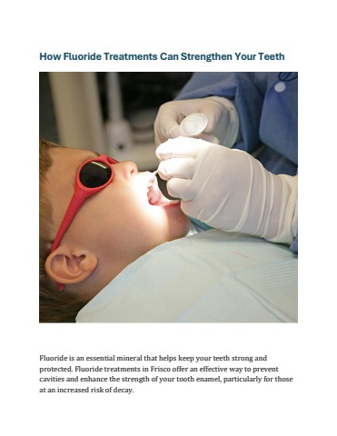 How Fluoride Treatments Can Strengthen Your Teeth