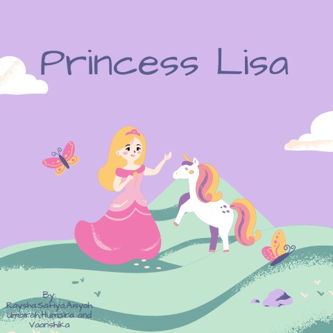 Princess Lisa - RAYSHA RAYSARRA BINTI RIZWADI Moe Flip PDF | AnyFlip
