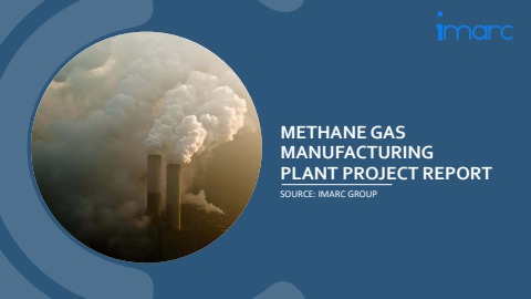 Roadmap for Setting up a Methane Gas Manufacturing Plant Project Report ...
