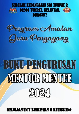 BUKU PENGURUSAN MENTOR MENTEE 2024/2025 - ROSMAWATI BINTI MOHMUD Moe Flip PDF | AnyFlip